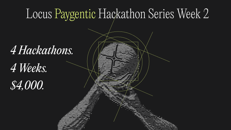Locus' Paygentic Hackathon - #2 | Devfolio